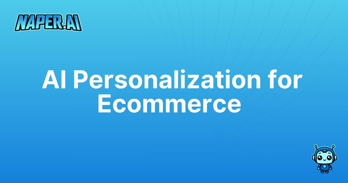 AI Personalization for Ecommerce | Naper